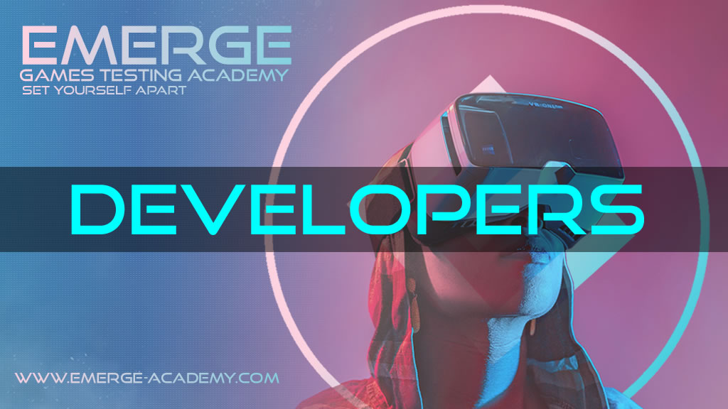 EMERGE - Games Testing Academy | Developers